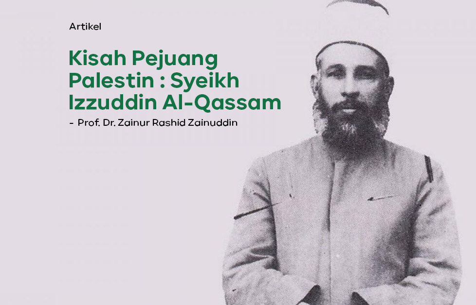 Kisah Pejuang Palestin : Syeikh Izzuddin Al-Qassam - Bumi Mikraj